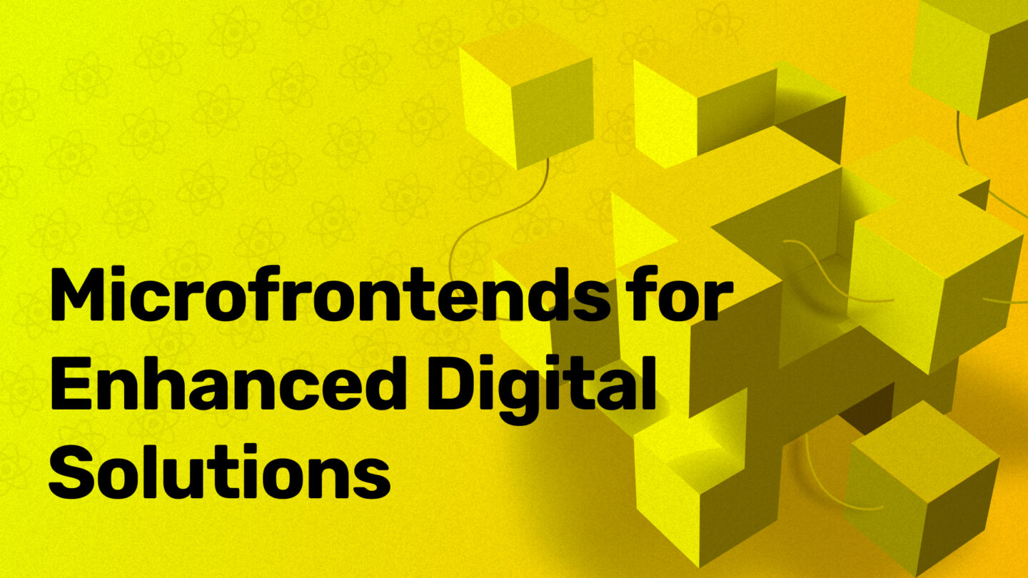 How Microfrontends Enhance our Digital Solutions - Q Agency