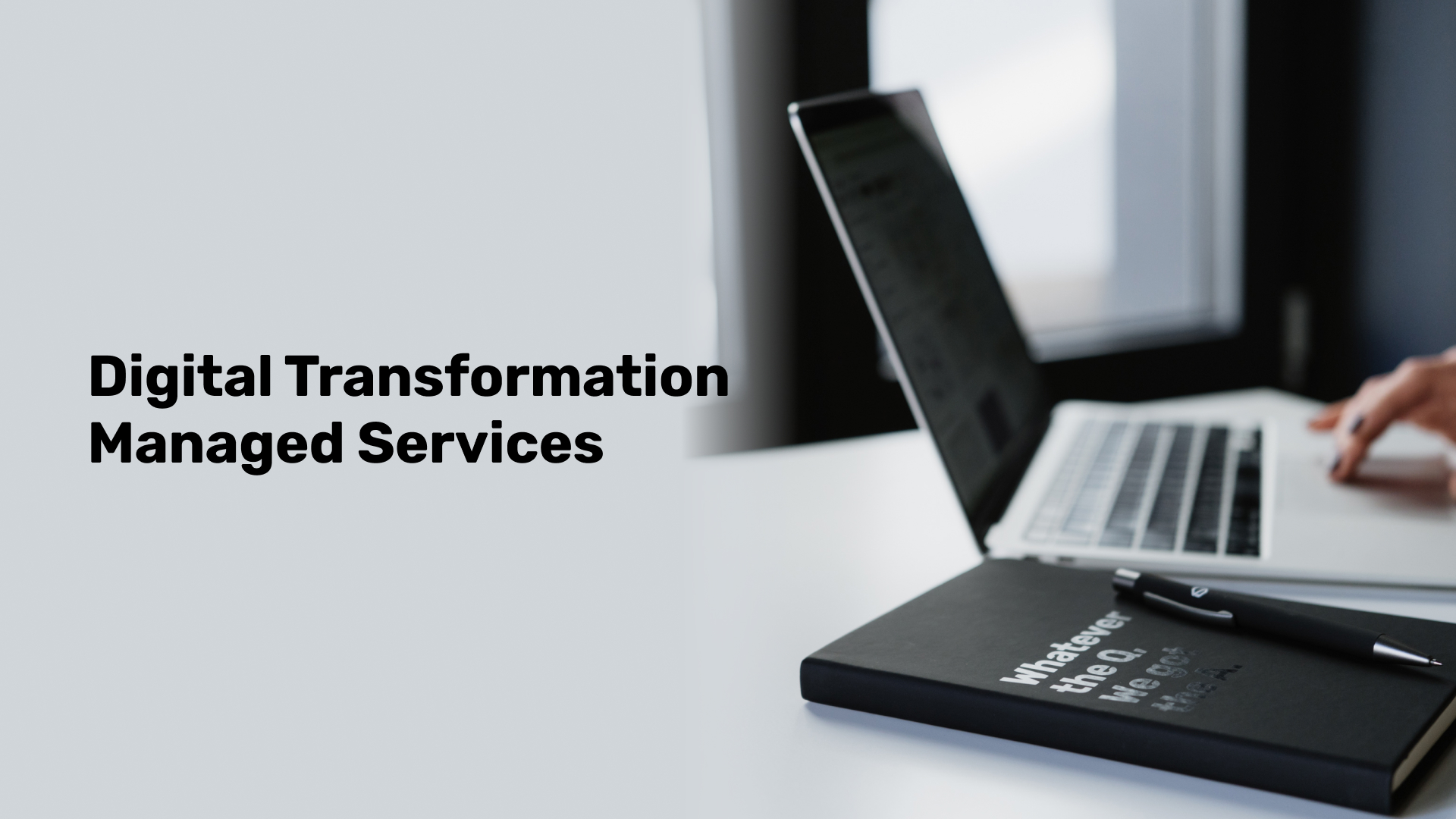 Digital Transformation Managed Services - Q Agency
